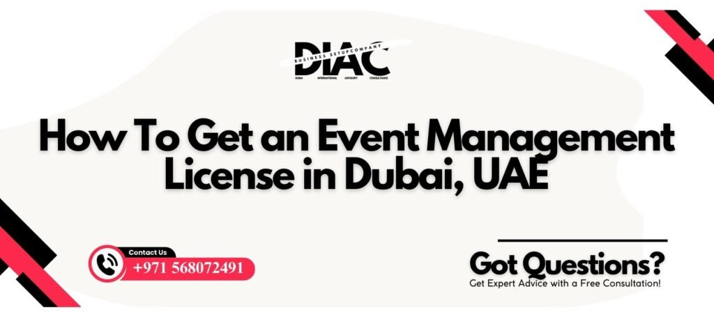 Event Management License Dubai 2026 | Cost, DED & Full Process