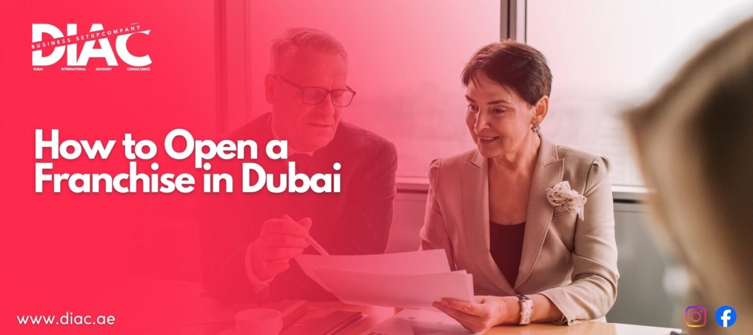 Open a Franchise in Dubai 2026: License and Step-by-Step Guide