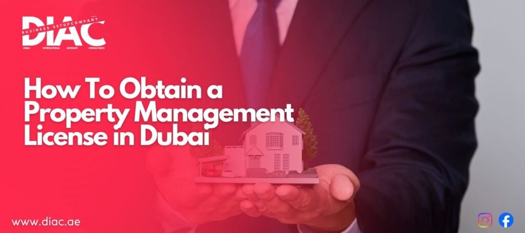 Property Management License Dubai 2026 | RERA & DED Guide | DIAC