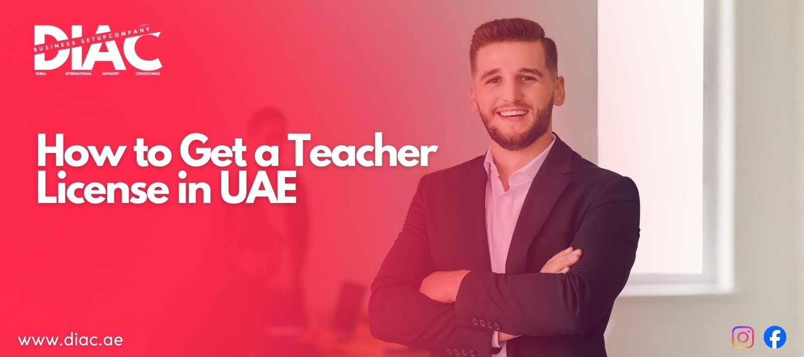 How to Get a Teacher License in UAE | DIAC